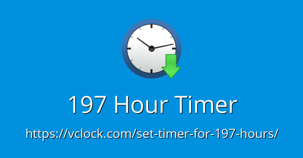 197 Hour Timer - Online Timer - Countdown