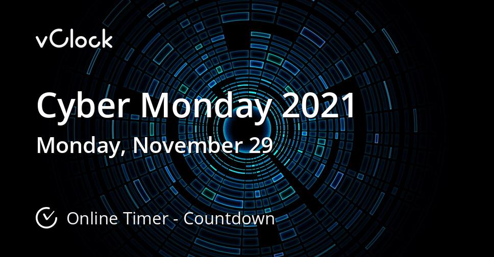When Is Cyber Monday 2021 Countdown Timer Online VClock When Is Cyber Monday 2021 Countdown Timer Online VClock