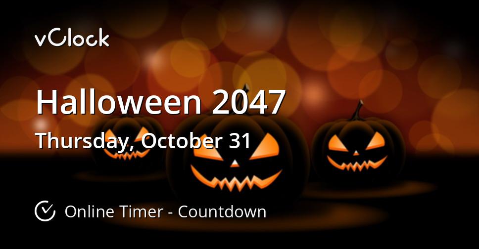 When Is Halloween 2047 Countdown Timer Online VClock
