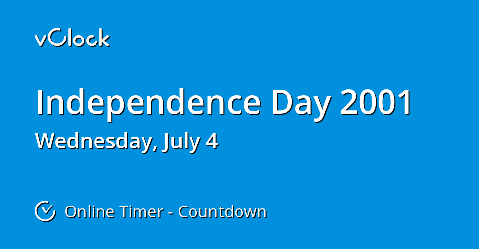 When is Independence Day 2001 - Countdown Timer Online - vClock