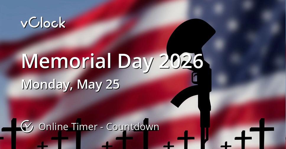 When Is Memorial Day 2026 Countdown Timer Online VClock When Is Memorial Day 2026 Countdown Timer Online VClock