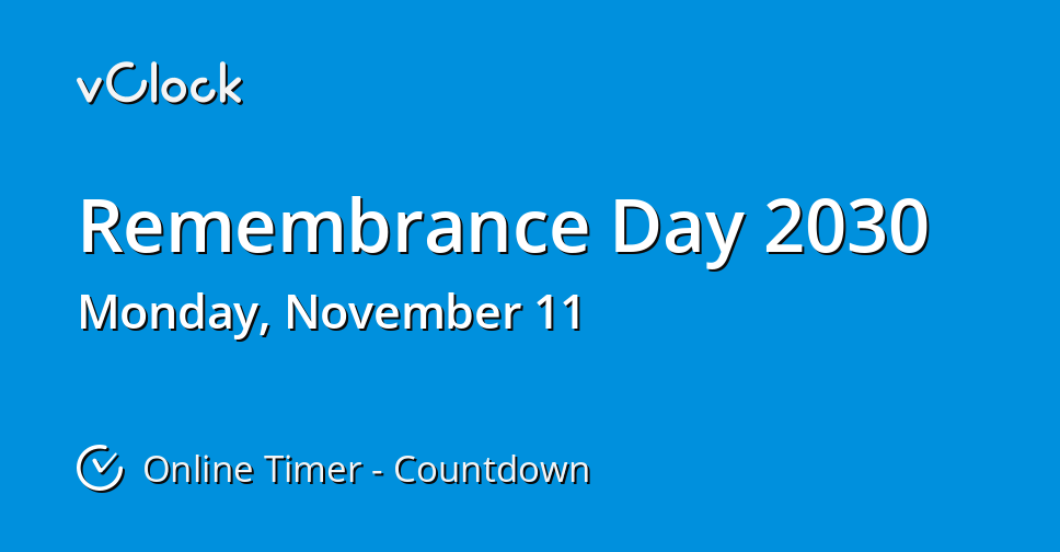 When is Remembrance Day 2030 - Countdown Timer Online - vClock