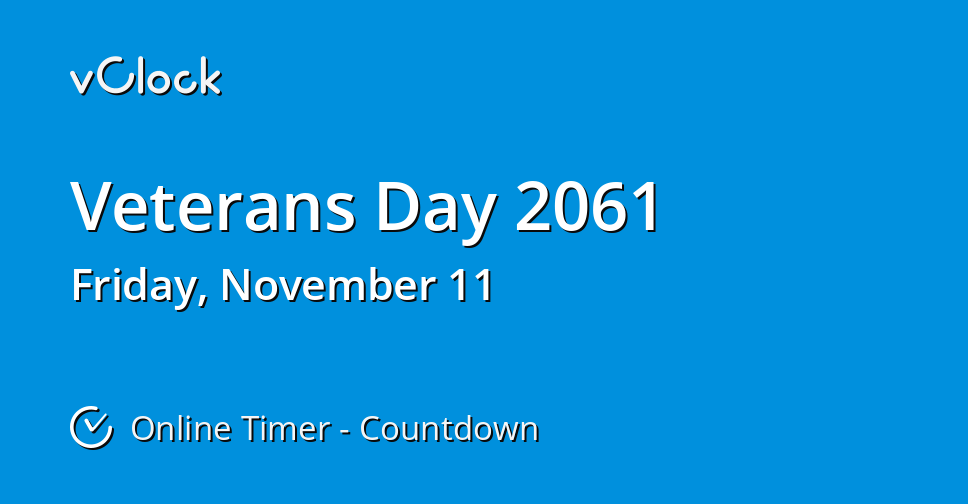 When is Veterans Day 2061 - Countdown Timer Online - vClock