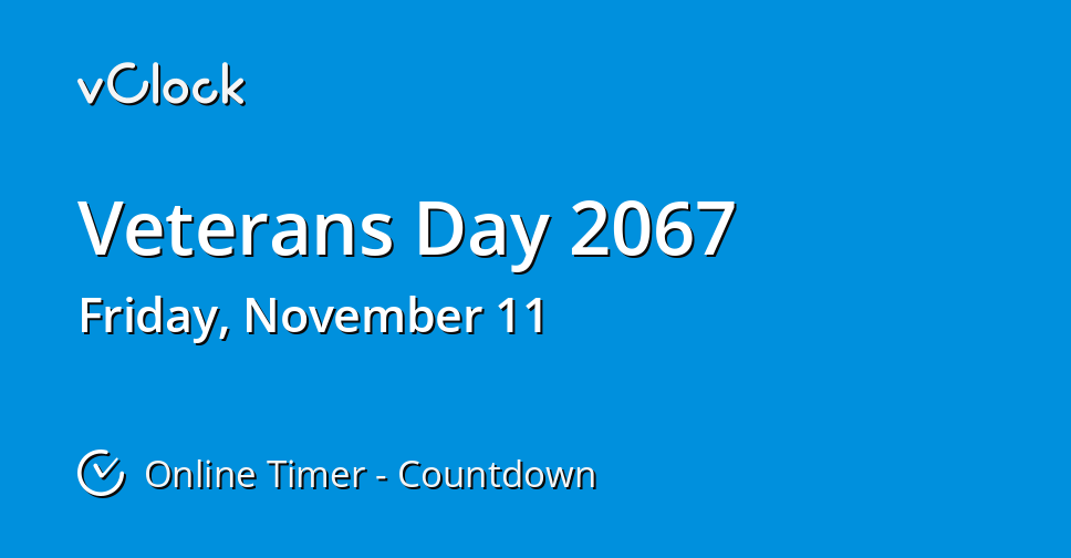 When is Veterans Day 2067 - Countdown Timer Online - vClock